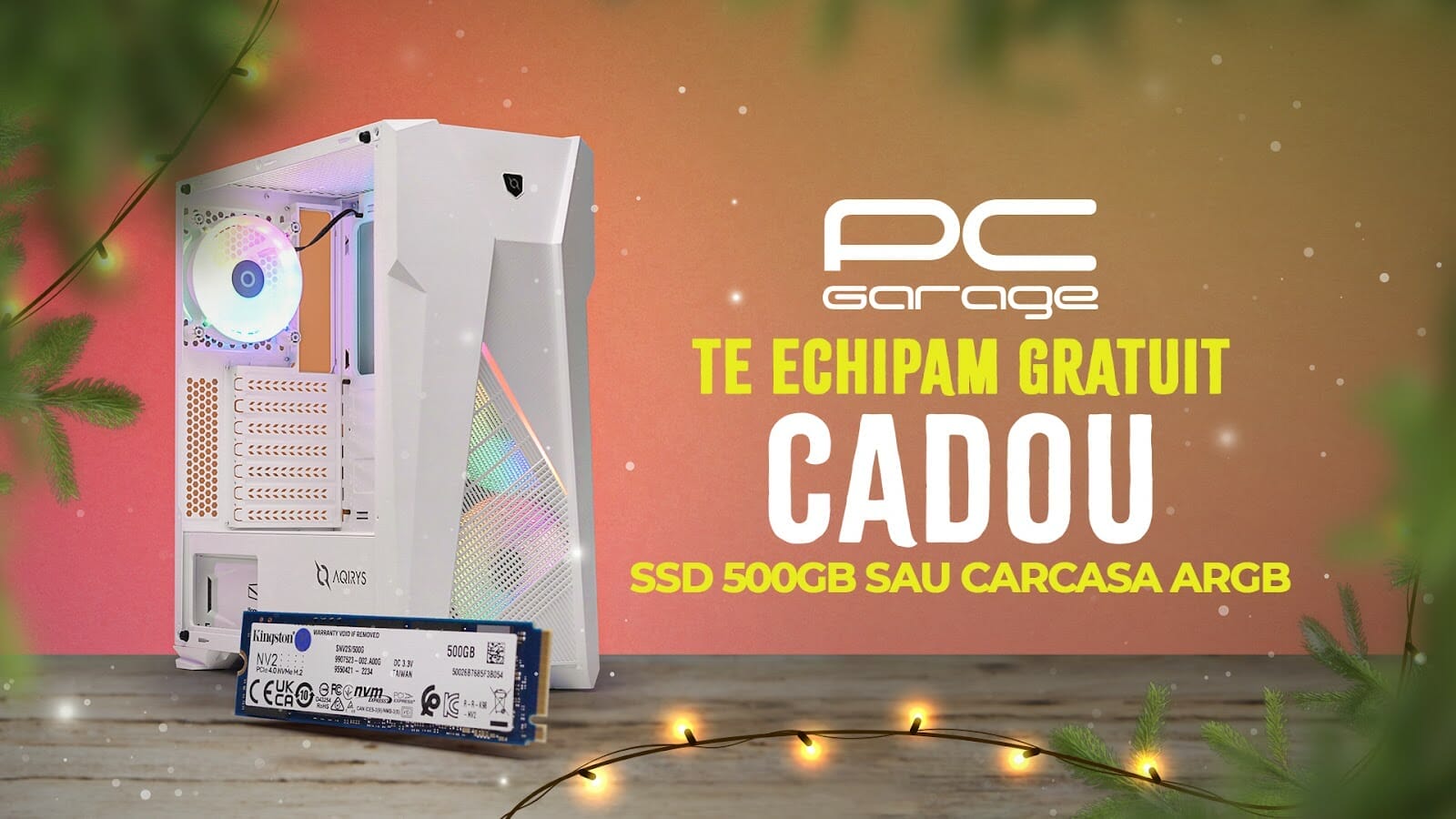 PC Garage iți oferă cadou un SSD M.2 NVMe sau o carcasă ARGB | Techstart.ro